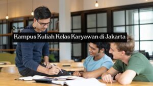 13 Kampus di Jakarta untuk Kelas Karyawan